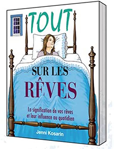 Tout sur les rêves by Jenni Kosarin | Goodreads