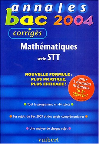 Annales Bac 2004 : Mathématiques, série STT by Yann Brunet | Goodreads