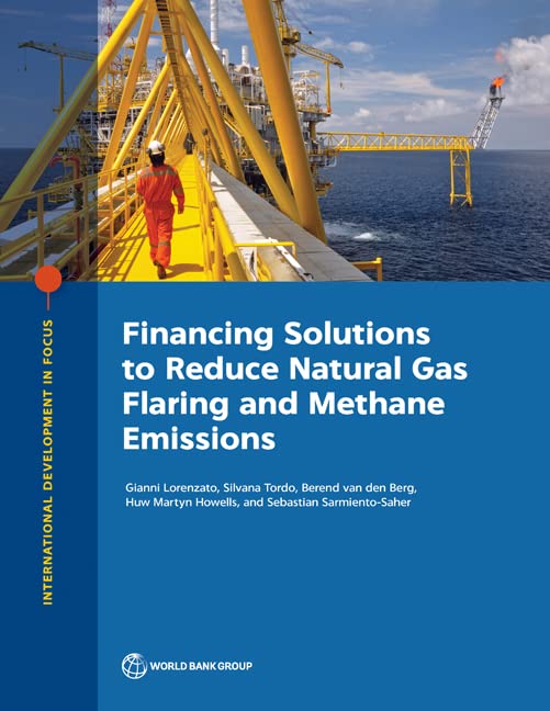 Financing Solutions to Reduce Natural Gas Flaring and Methane Emissions ...