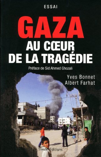 Gaza (French Edition) by FARHAT Albert BONNET Yves | Goodreads
