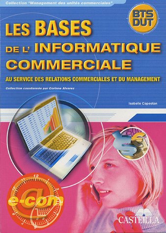 Les bases de l'informatique commerciale by Isabelle Capestan | Goodreads
