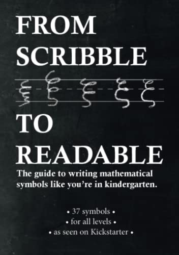 From Scribble To Readable: The guide to writing mathematical symbols ...