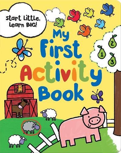 Start Little Learn Big My First Activity Book by Parragon Books | Goodreads