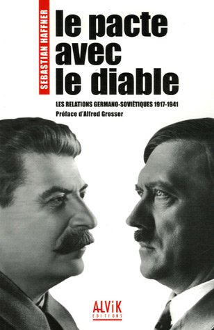 Le pacte avec le Diable : Les relations germano-soviétiques 1917-1941 ...