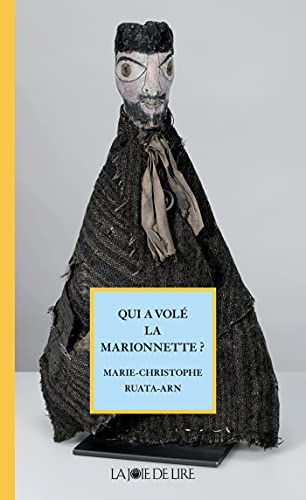 Qui a volé la marionnette ? (RECITS-HISTOIRE) by Marie-Christophe Ruata ...