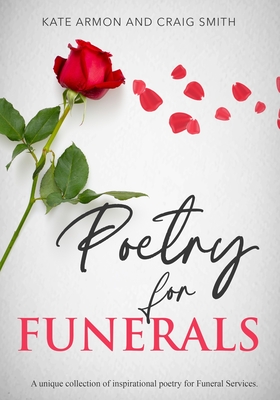 Poetry for Funerals: A unique collection of inspirational poetry for ...