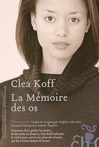 La Memoire des os by Clea Koff | Goodreads