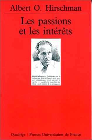 Passions et les interets (les) n.245 by hirschman a.o | Goodreads