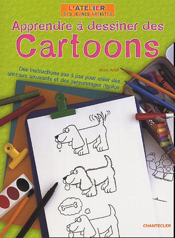 Apprendre à dessiner des cartoons by Mike Artell | Goodreads