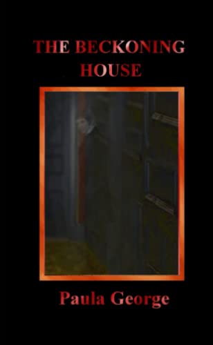 The Beckoning House by Paula George | Goodreads
