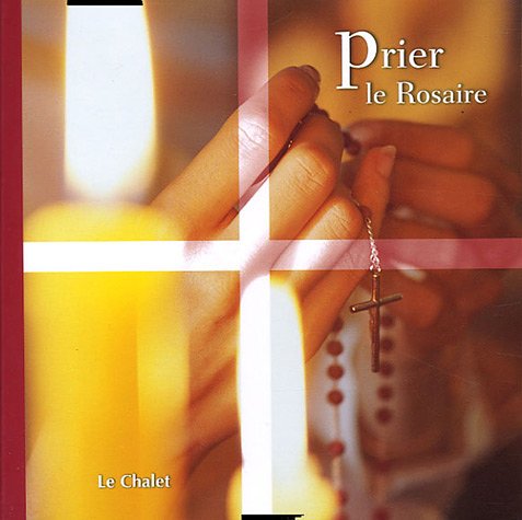 Prier le Rosaire by Jacques Perrier | Goodreads