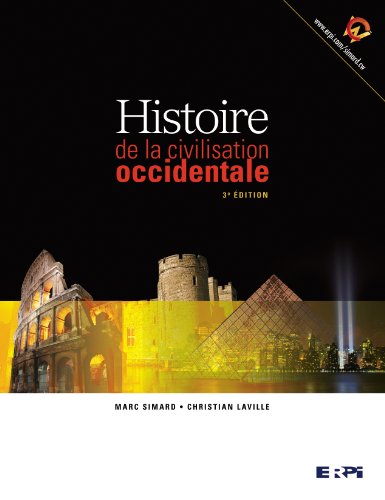 HISTOIRE DE LA CIVILISATION OCCIDENTALE 3E ED by Marc Simard | Goodreads