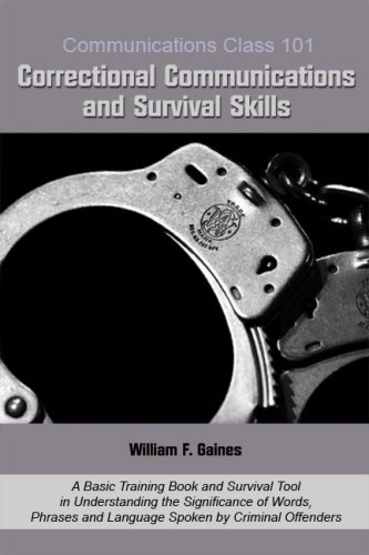 Communications Class 101 Correctional Communications and Survival ...