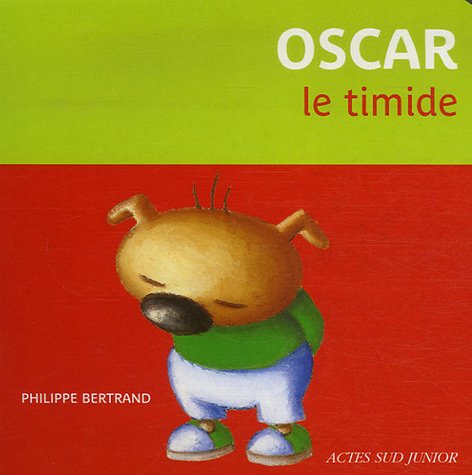 Oscar, le timide by Philippe Bertrand | Goodreads