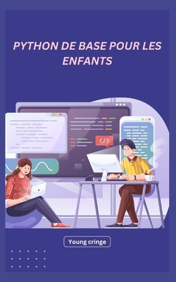 Python de Base Pour Les Enfants by Young Cringe | Goodreads