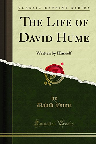 The Life of David Hume: Written by Himself by David Hume | Goodreads