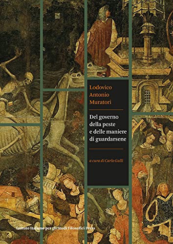 DEL GOVERNO DELLA PESTE by Lodovico Antonio Muratori | Goodreads