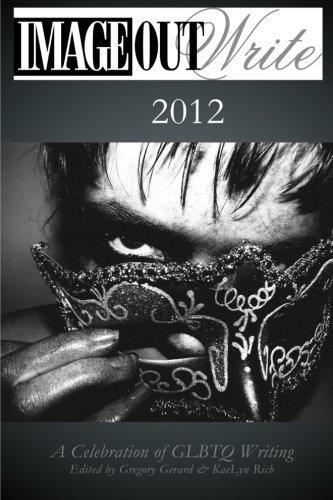 ImageOutWrite 2012 by Gregory Gerard | Goodreads