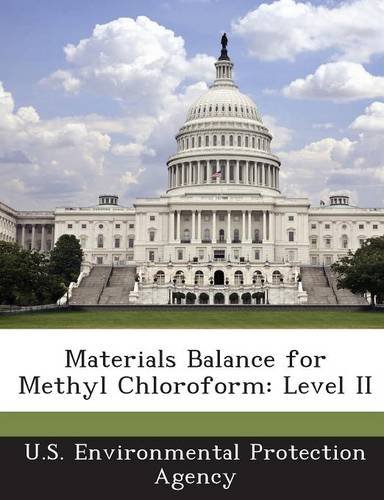 Materials Balance for Methyl Chloroform: Level II by U. S ...