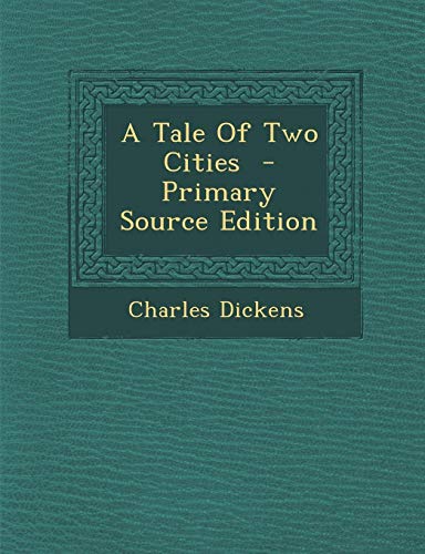 Tale of Two Cities by Charles Dickens | Goodreads