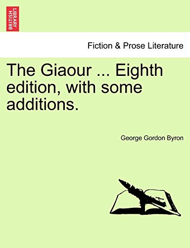 The Giaour, with Some Additions by Lord Byron | Goodreads