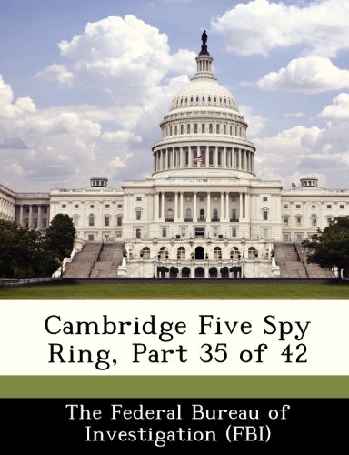 Cambridge Five Spy Ring, Part 35 of 42 by The Federal Bureau of ...