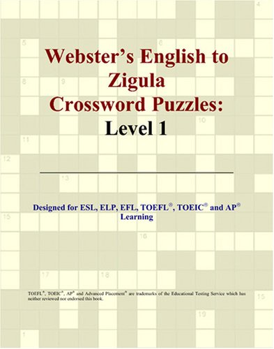Webster's English to Zigula Crossword Puzzles: Level 1 by Philip M ...