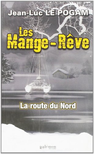 2-les Mange-Reve (French Edition) by Jean-Luc Le Pogam | Goodreads