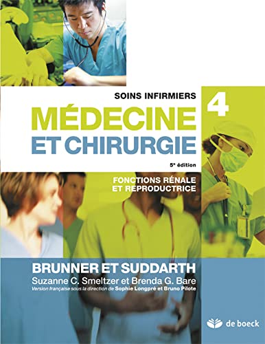 Soins infirmiers en médecine et chirurgie 4: Fonctions rénale et ...