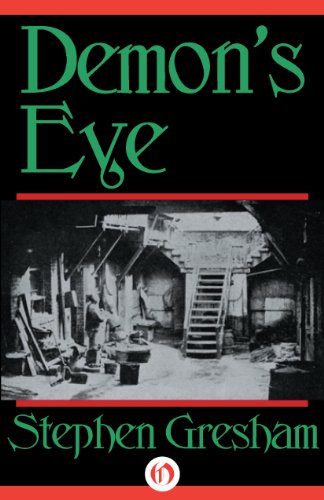 Demon's Eye by Stephen Gresham | Goodreads