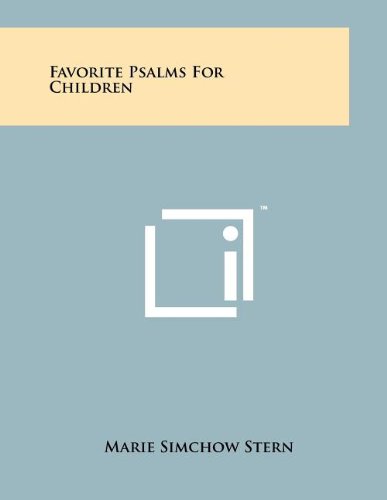 Favorite Psalms for Children by Marie Simchow Stern | Goodreads