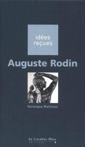 AUGUSTE RODIN by V. MATTIUSSI | Goodreads