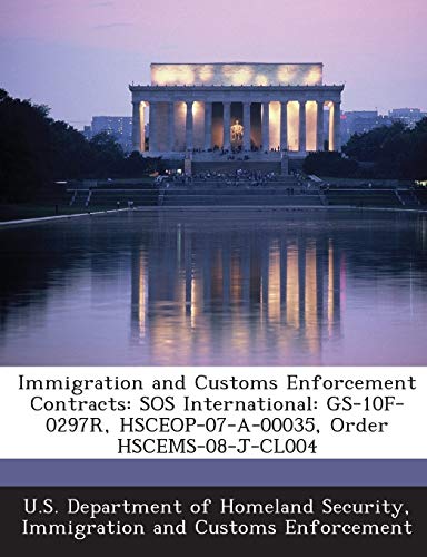 Immigration and Customs Enforcement Contracts: SOS International: GS ...