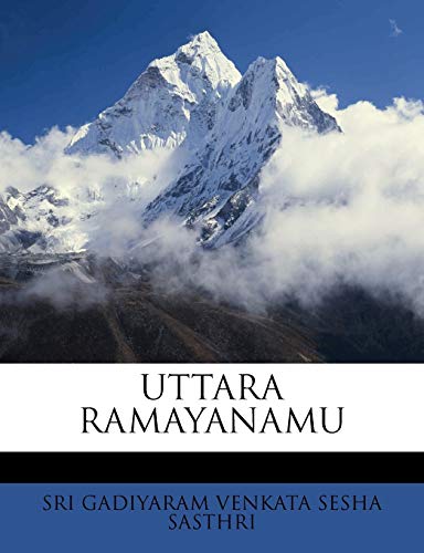 UTTARA RAMAYANAMU by SRI GADIYARAM VENKATA SESHA SASTHRI | Goodreads