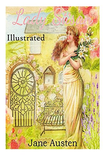 Lady Susan (Illustrated) by Jane Austen | Goodreads