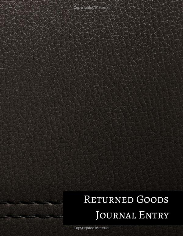 Returned Goods Journal Entry by Insignia Accounts | Goodreads