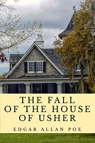 The Fall of the House of Usher (Annotated): 2020 New Edition by Edgar ...