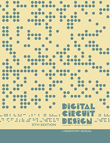 Digital Circuit Design Laboratory Manual: A gentle introduction to ...