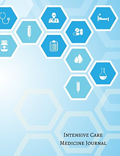 Intensive Care Medicine Journal: Intensive Care Log by Journals For All ...