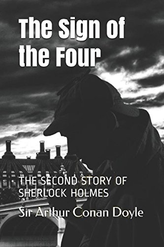 The Sign of the Four: The second story of Sherlock Holmes by Arthur ...