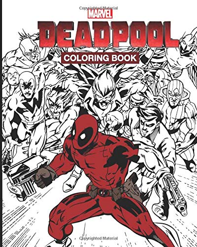 Marvel Coloring Book: DEADPOOL Coloring Book for Any Fan of Marvel by ...