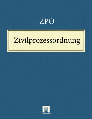 Zivilprozessordnung - ZPO (Deutschland) by Sammlung von Gesetzestexten ...