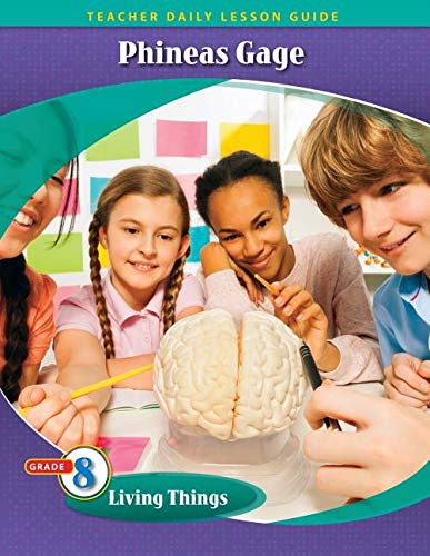 Pathways Grade 8 Living Things Unit: Phineas Gage: A True Story about ...