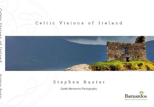 Celtic Visions of Ireland by Stephen Baxter | Goodreads