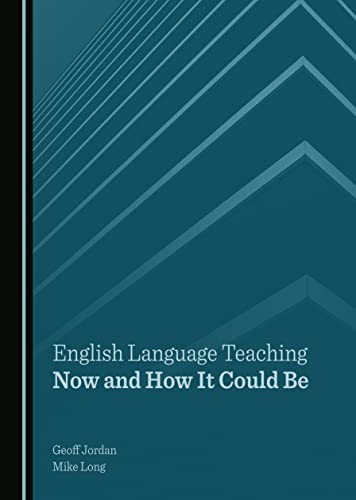 English Language Teaching Now and How It Could Be by Geoffrey Jordan ...
