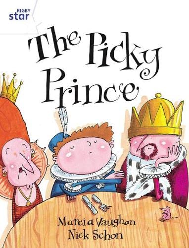 Rigby Star Guided 2 White Level: The Picky Prince Pupil Book by Marcia ...