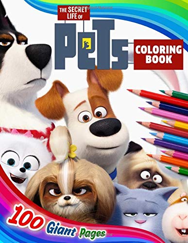 The Secret Life of Pets Coloring Book: NEW Coloring Collection for Kids ...