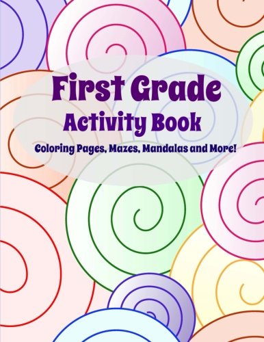 first-grade-activity-book-coloring-pages-mazes-mandalas-and-more-by