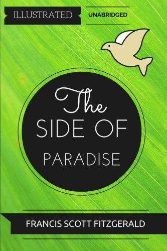 This Side of Paradise: By F. Scott Fitzgerald : Illustrated ...