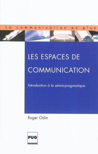 ESPACES DE COMMUNICATION (LES) by Roger Odin | Goodreads